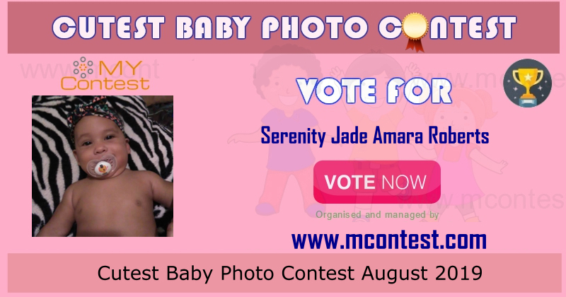 に投票 Serenity Jade Amara Roberts - かわいい赤ちゃん写真コンテスト2019年8月